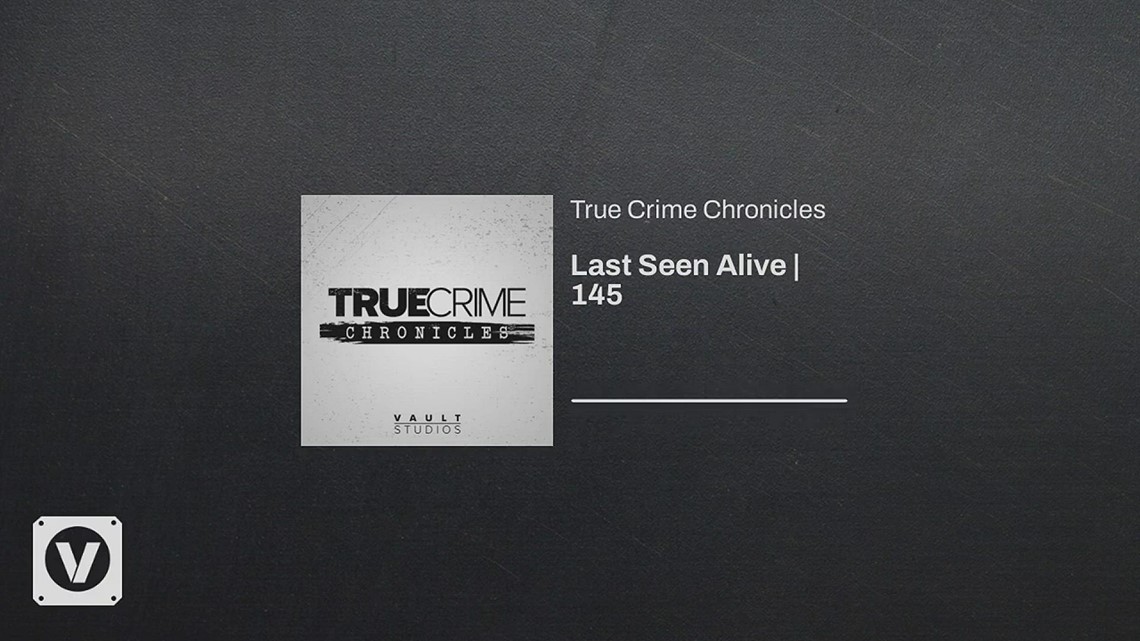 True Crime Chronicles: Last Seen Alive (Ep. 145) | fox43.com