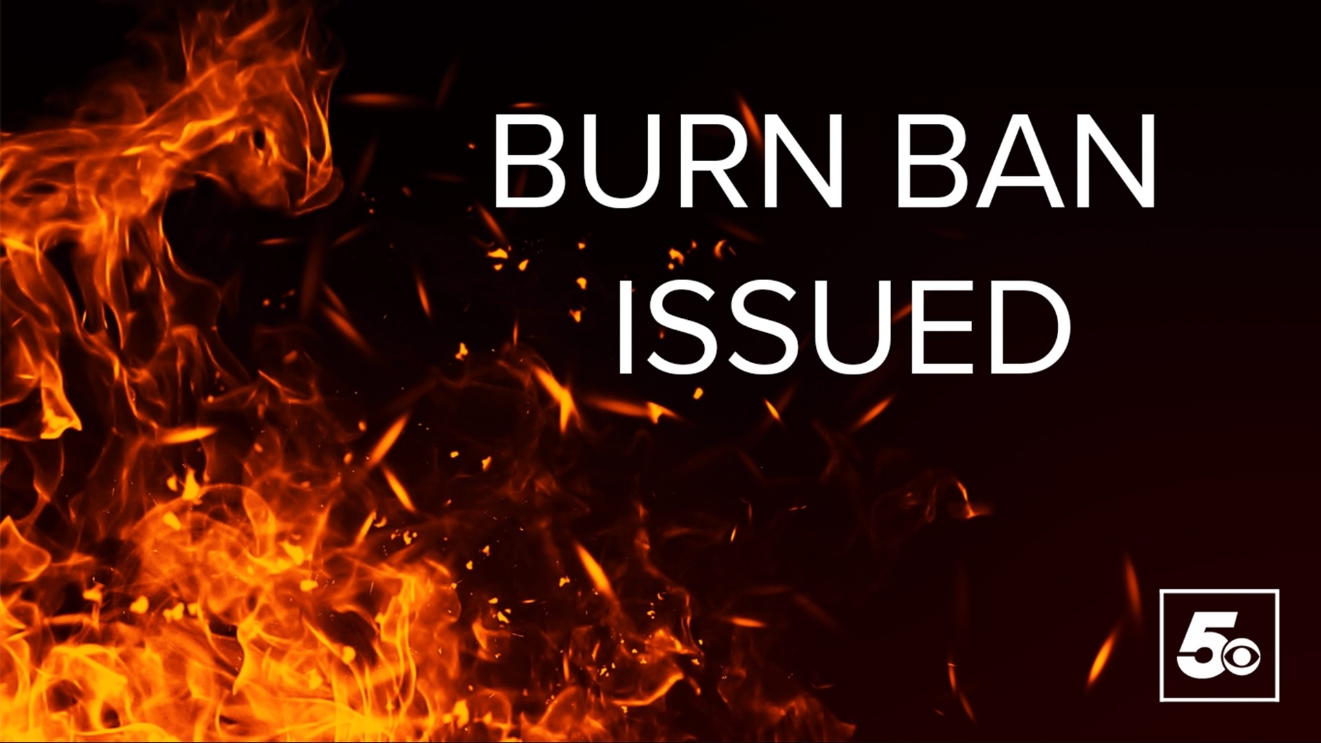 Fire marshal issues burn ban in Benton County | 5newsonline.com