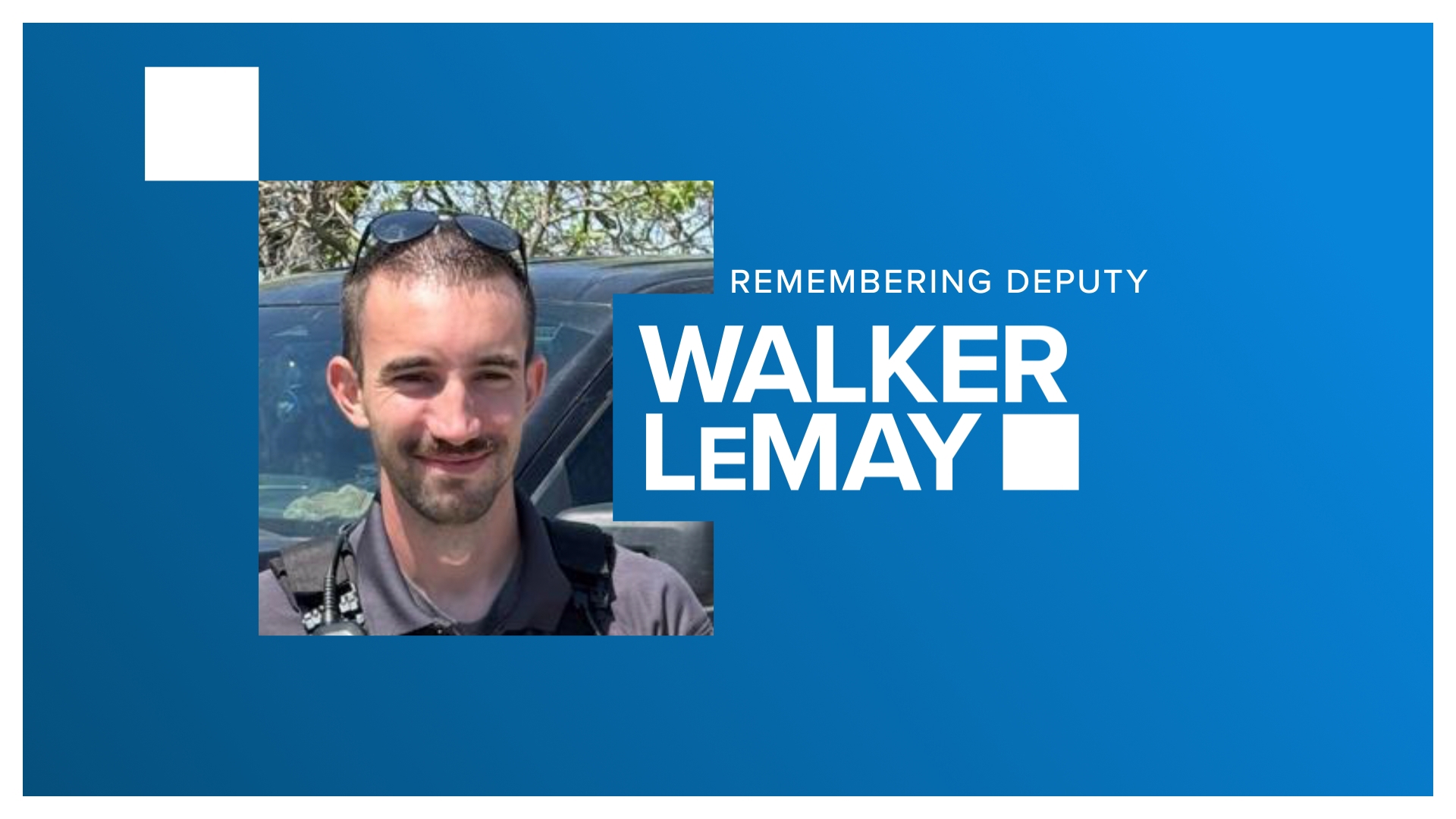 Remembering Deputy Walker LeMay | Funeral and procession to be ...