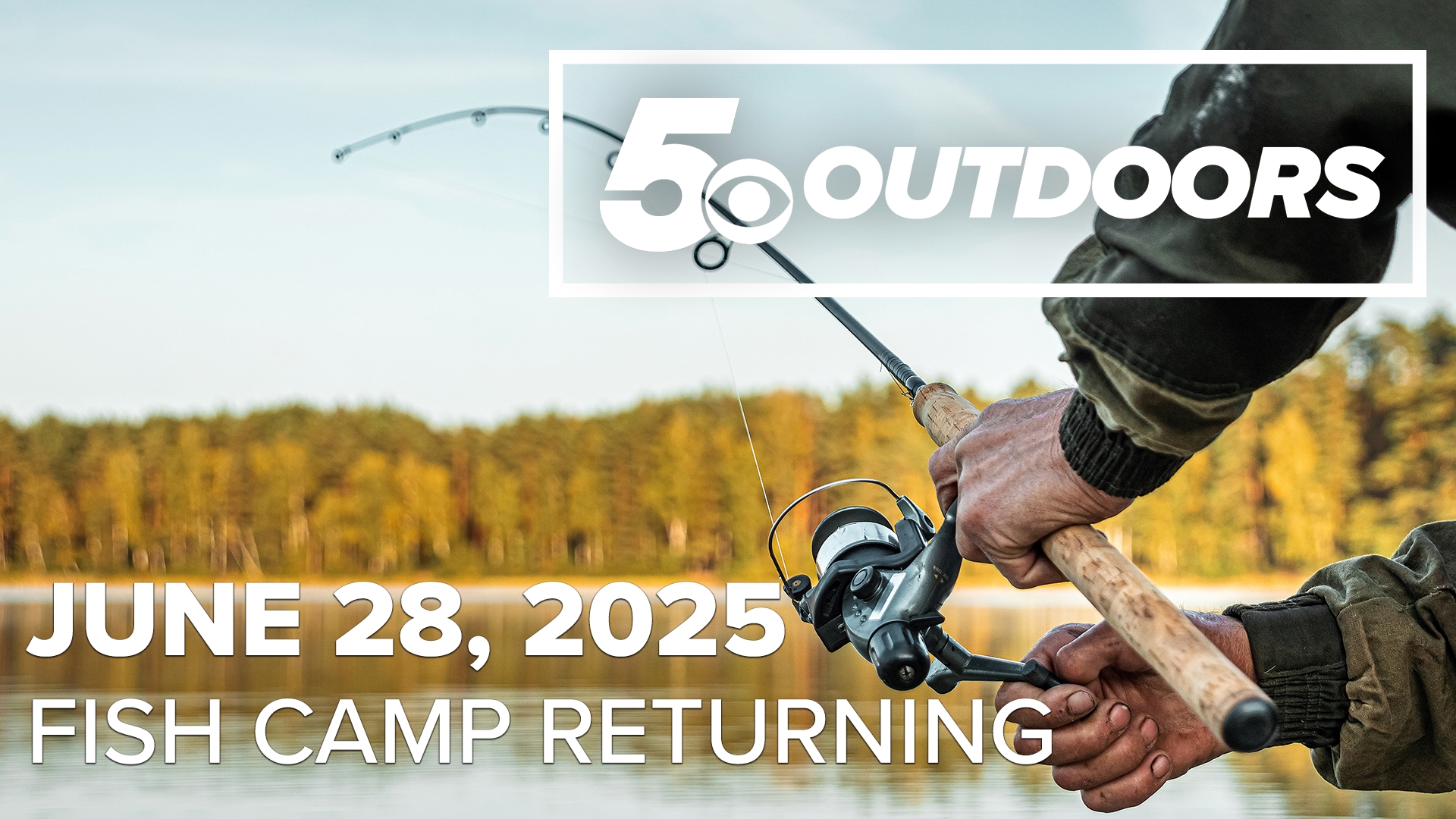 Free fish camp for kids returns | 5OUTDOORS | 5newsonline.com