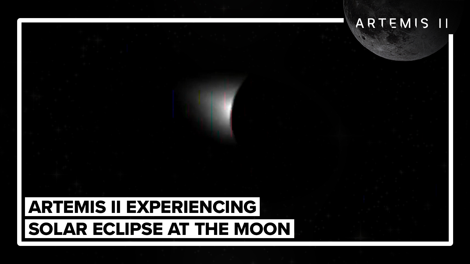 Artemis II crew witnesses total solar eclipse during moon flyby ...