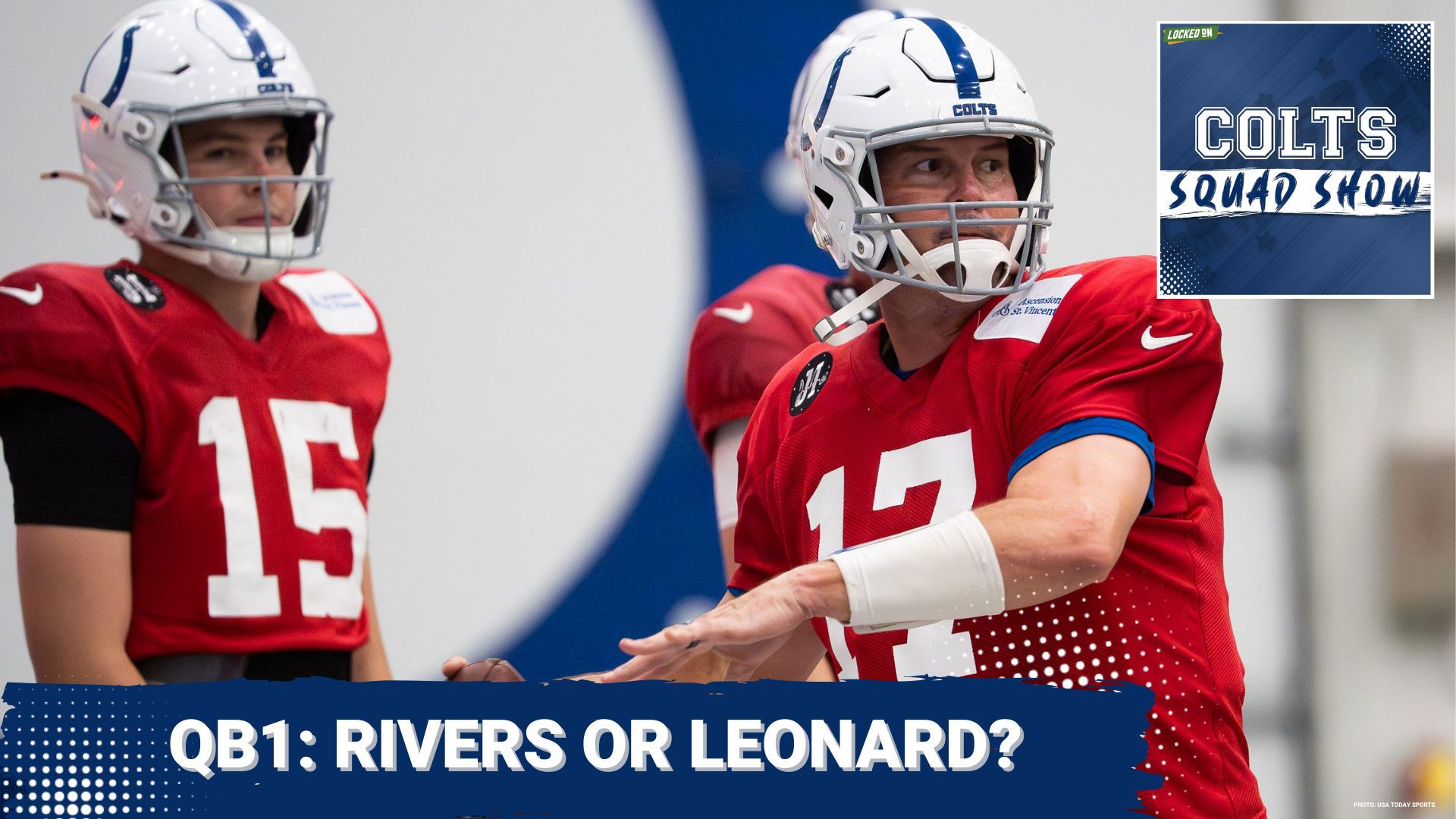 COLTS SQUAD SHOW: QB CONUNDRUM- Philip Rivers or Riley Leonard? Can ...