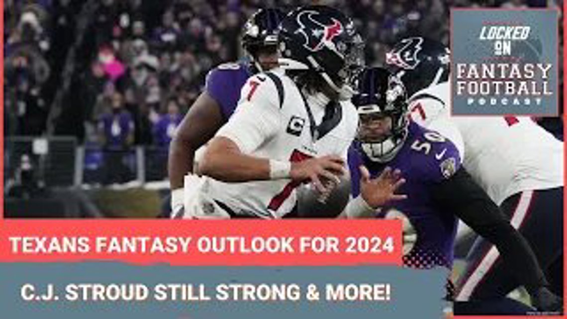 Houston Texans fantasy outlook 2024: C.J. Stroud, Nico Collins, Stefon ...