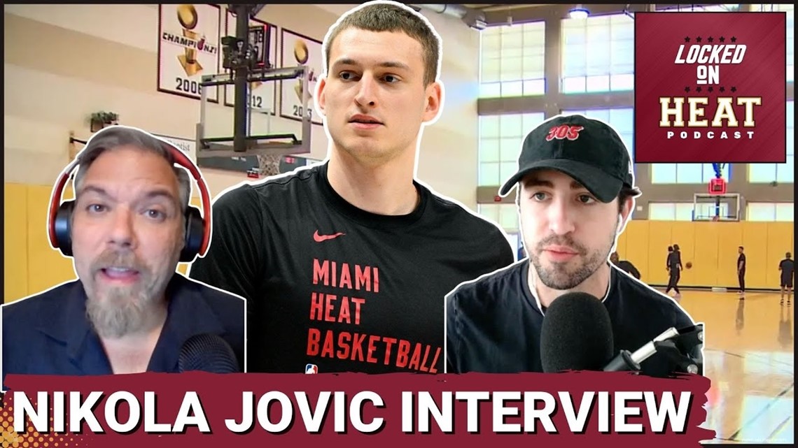 Nikola Jovic on Starting for the Miami Heat, His Development & Fight in ...
