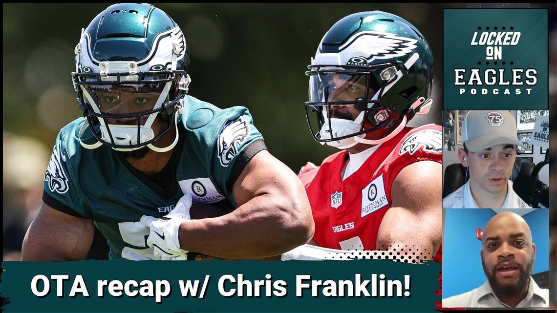 Kelee Ringo, Isaiah Rodgers WINNERS at Philadelphia Eagles OTAs! Chris Franklin joins the show ...