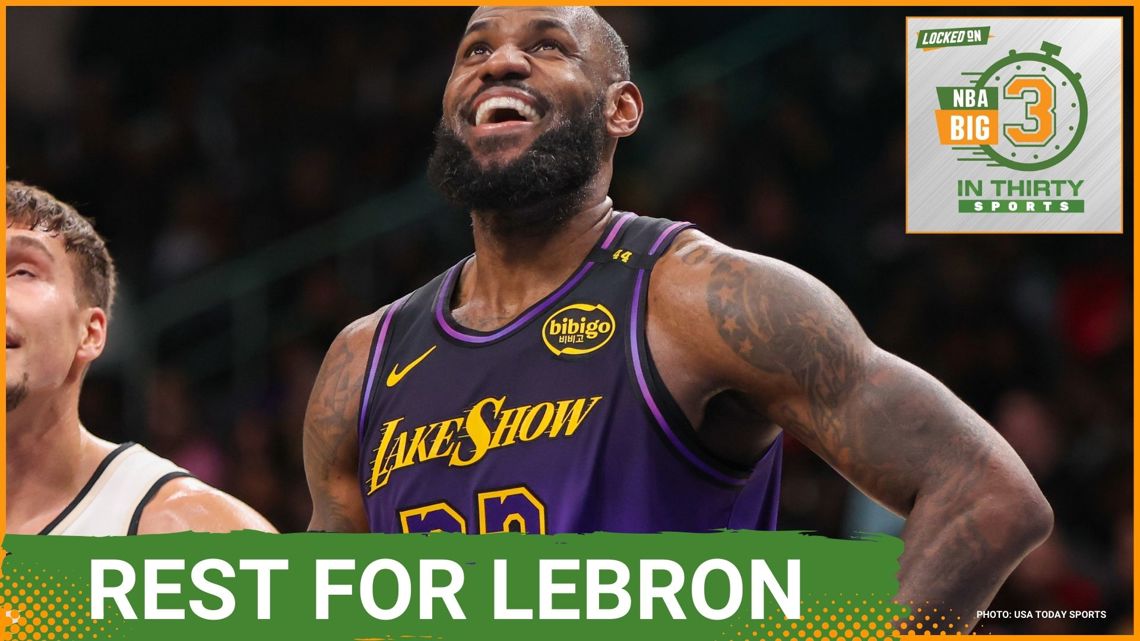 Will Rest Get LeBron and the Lakers Back On Track? | The Big 3 in 30 ...