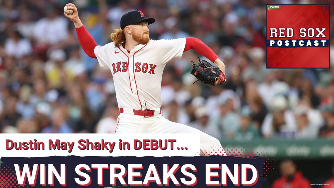 RED SOX POSTCAST: Dustin May Debuts & 2 Win Streaks End | weareiowa.com