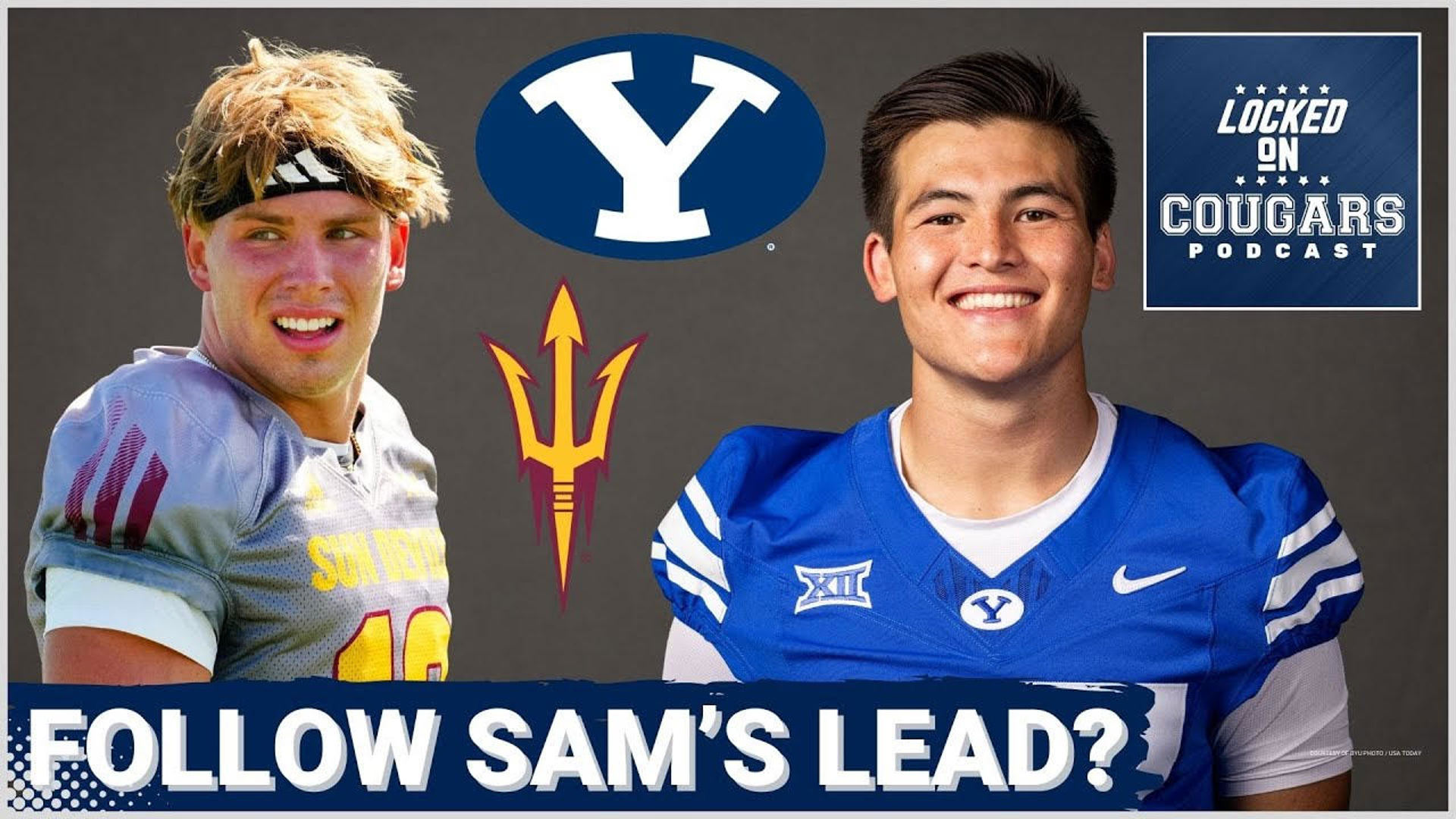 BYU's Big 12 Fortunes HINGE on QB Decision | Did ASU Give IDEAL MODEL ...
