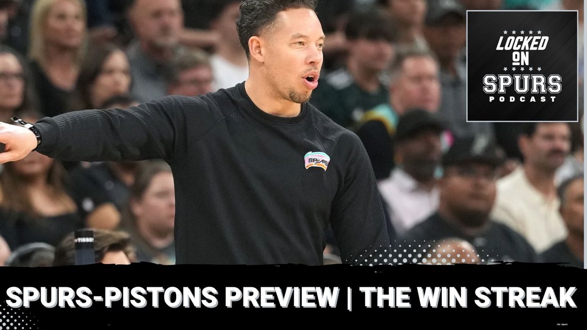 Spurs-Pistons preview & the current win streak | Locked On Spurs | wnep.com
