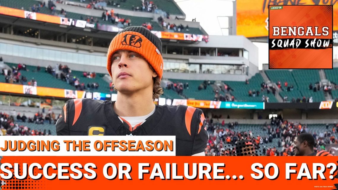 BENGALS SQUAD SHOW: SUCCESS or FAILURE? JUDGING the Bengals offseason ...