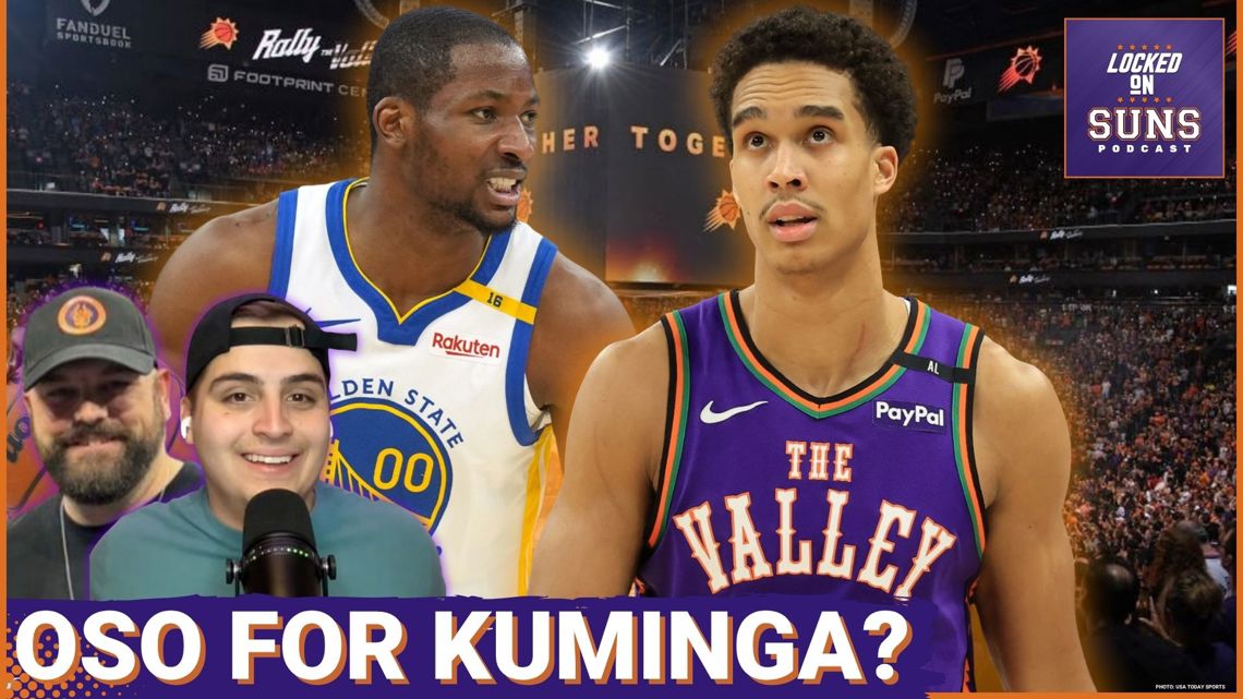 Does Jonathan Kuminga Make Sense For The Suns? Could Oso Ighodaro Be A Key Trade Piece In A Deal ...