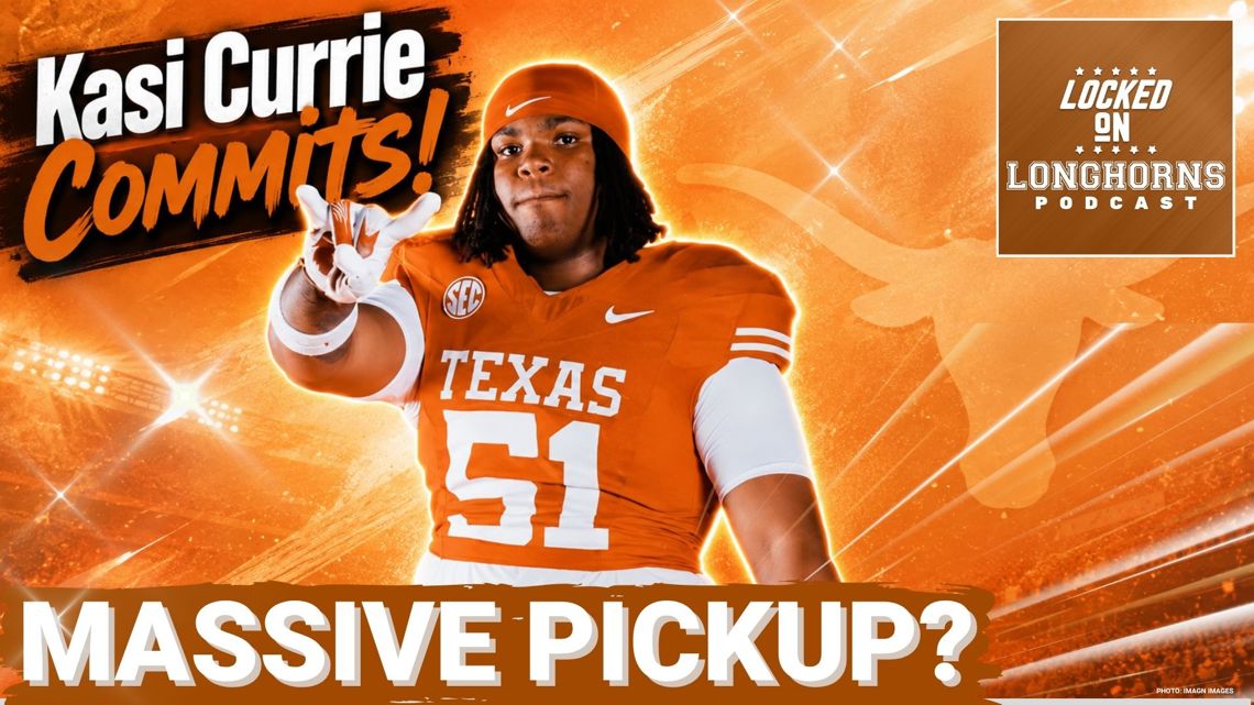 BEAST: Texas Lands MASSIVE Commitment from 4⭐ DL Kasi Currie - Instant ...