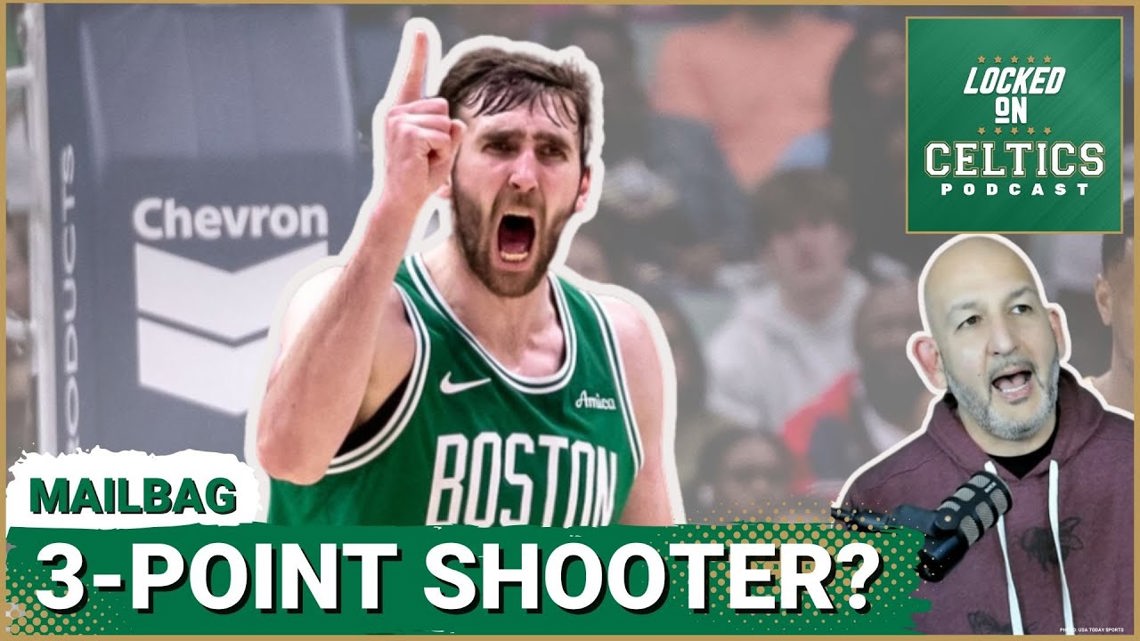 Mailbag: Luke Kornet 3s, sucking at home, & Boston Celtics post-break ...
