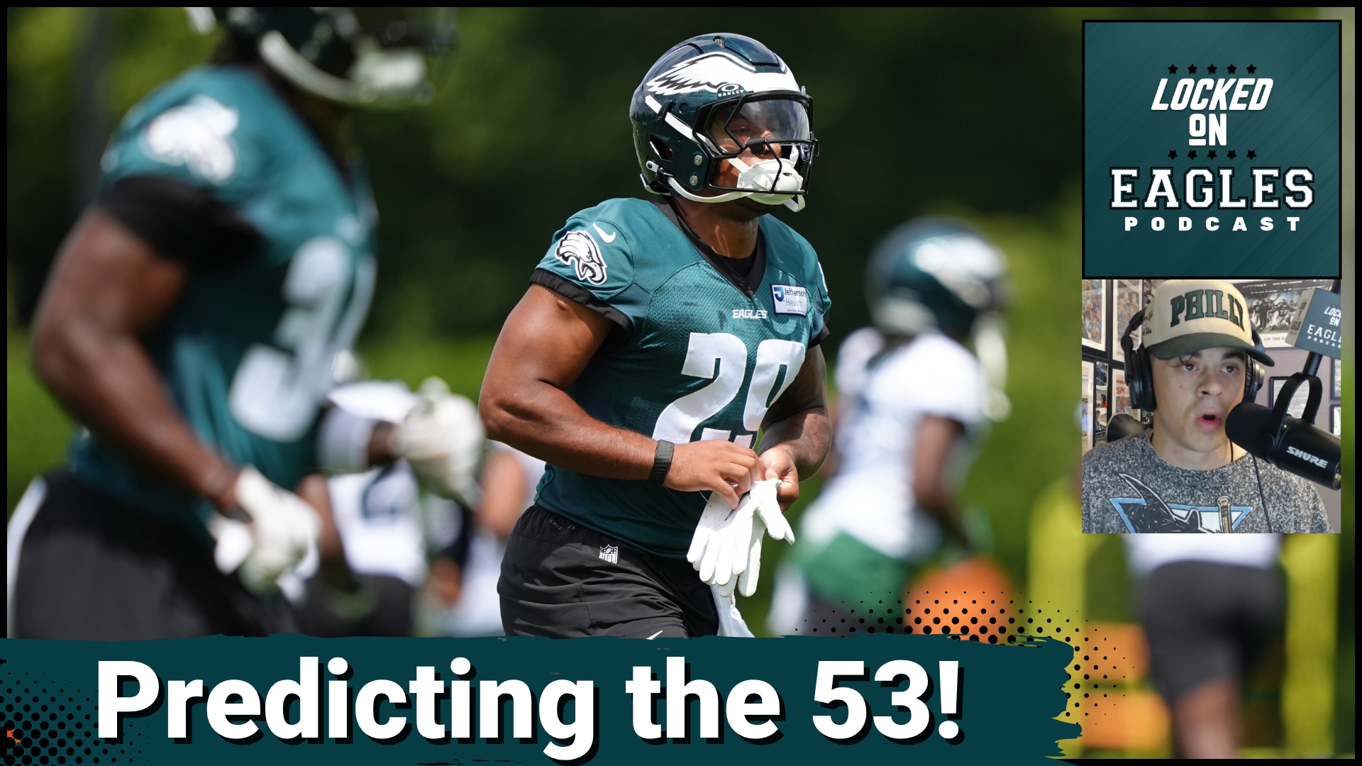 PREDICTING THE 53: Philadelphia Eagles PRE-TRAINING CAMP ROSTER ...