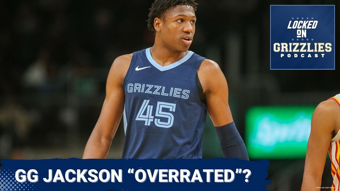GG Jackson of the Memphis Grizzlies isn't "overrated" - he needs help ...