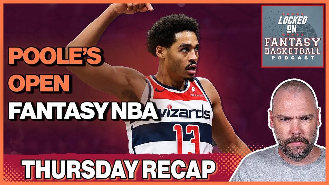 Jordan Poole Is Back? | NBA Fantasy Basketball Reactions & Recap ...