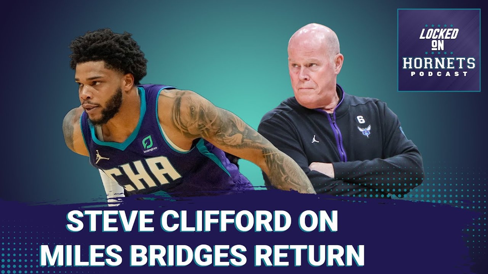 Steve Clifford on Miles Bridges return PLUS, LaMelo Ball continues his ...