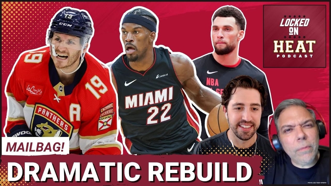 Can the Miami Heat Rebuild Like the Panthers? Next Development Project? Trade for Zach LaVine ...