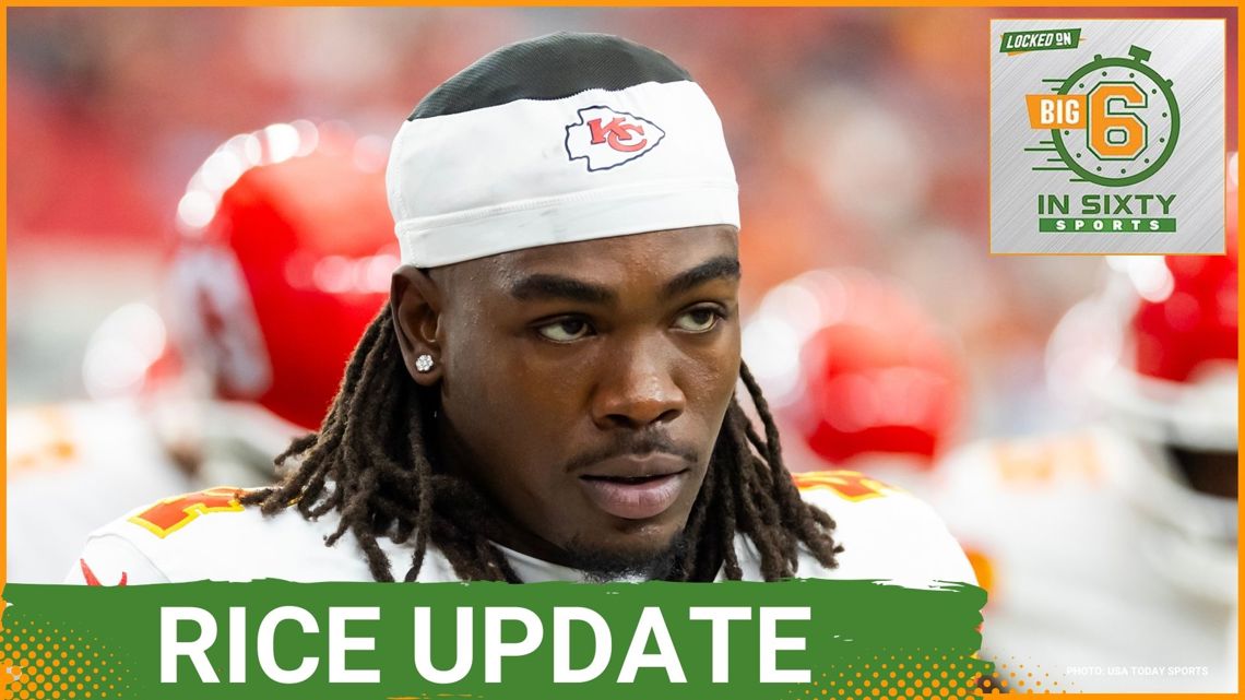 Kansas City Chiefs' Rashee Rice Timeframe UPDATE | The Big 6 in 60 ...
