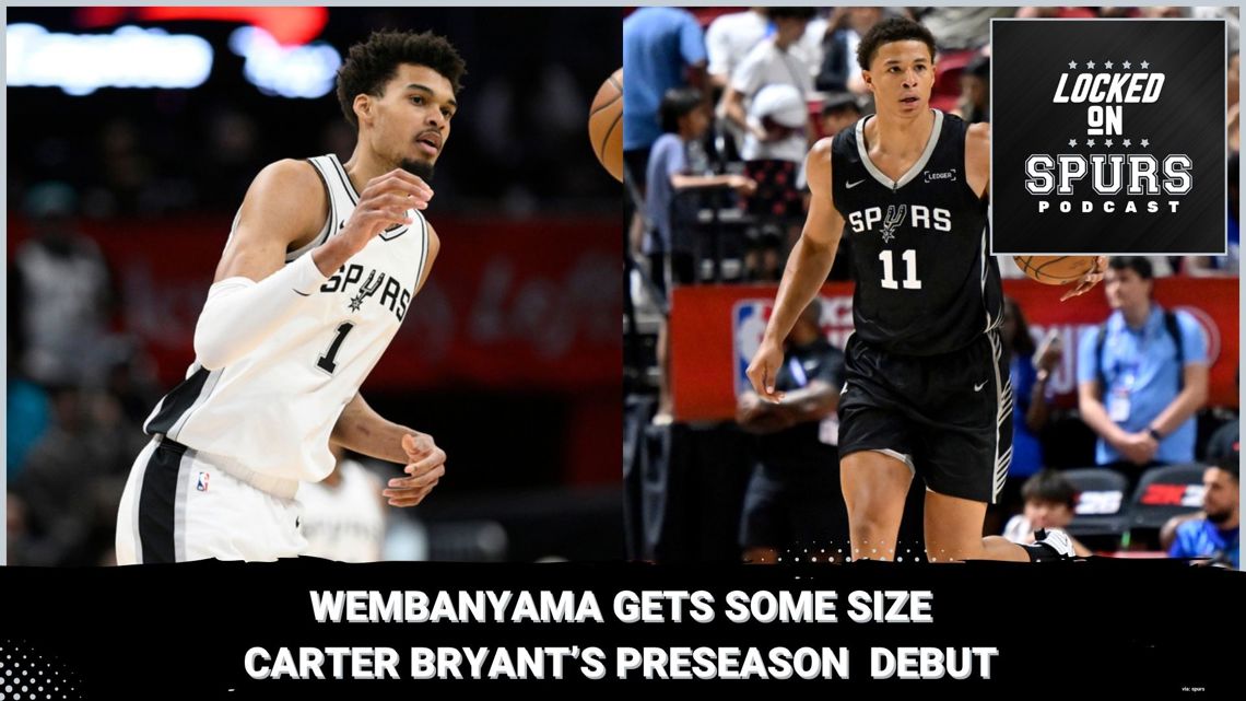 Spurs' Victor Wembanyama adds size; Carter Bryant's preseason debut ...