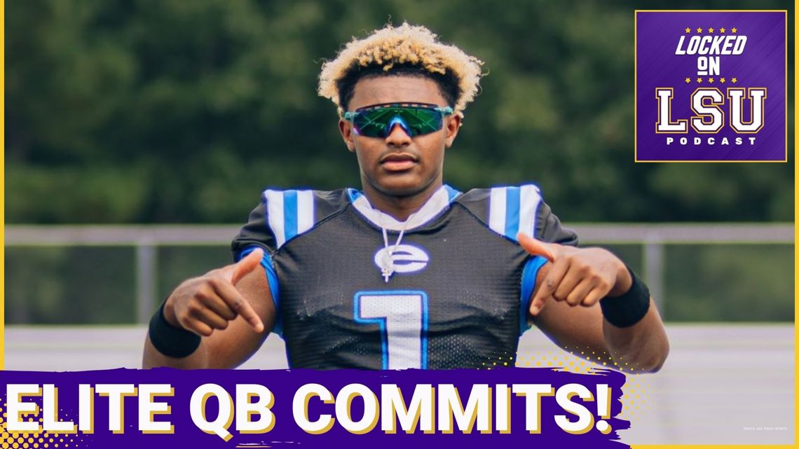 QB DOMINOES: LSU Gets Peyton Houston! What Happens to Elijah Haven ...