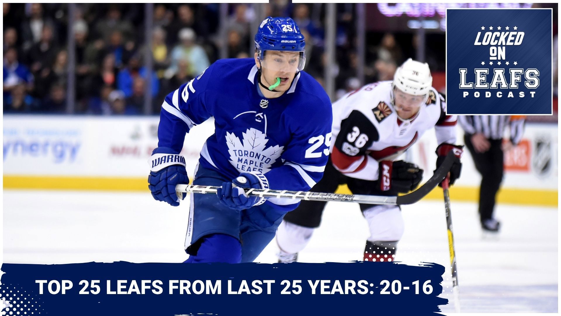 Leafs top 25 players from last 25 years, 20-16, Joshua speaks about ...