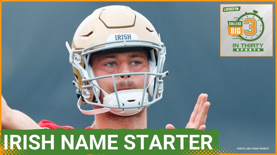 Notre Dame Names C.J. Carr STARTING QB | The Big 3 in 30 College ...