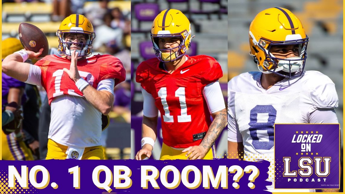 PFF Says LSU Has the #1 QB Room — You Won’t Believe Joe Sloan’s One ...