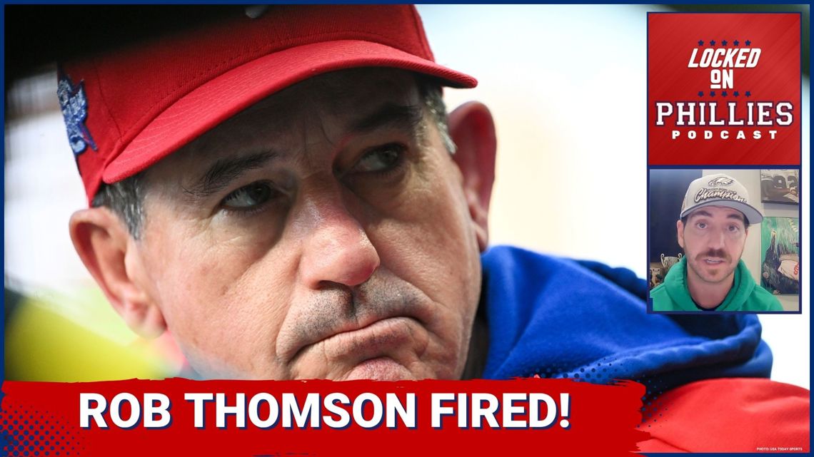 BREAKING NEWS: Philadelphia Phillies FIRE Manager Rob Thompson After ...