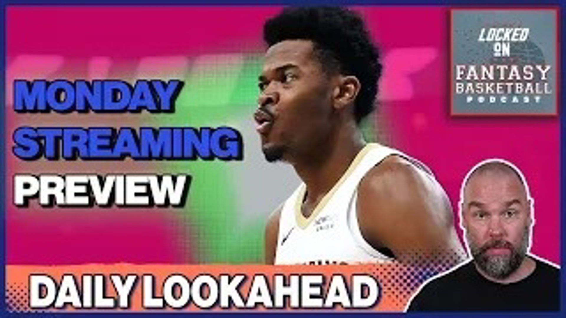 Monday NBA Fantasy Basketball Waiver Wire Streaming Preview ...