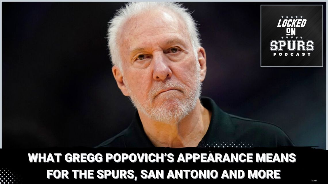 What San Antonio Spurs' Gregg Popovich's appearance means for the team ...