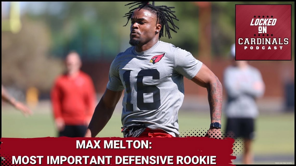 Arizona Cardinals Max Melton is Most Important Defensive Rookie for ...