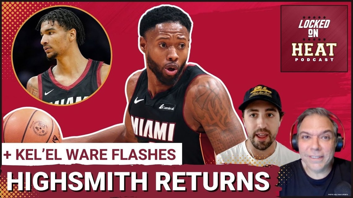 Miami Heat Re-sign Haywood Highsmith | Kel'el Ware Starting at Center 廊 ...