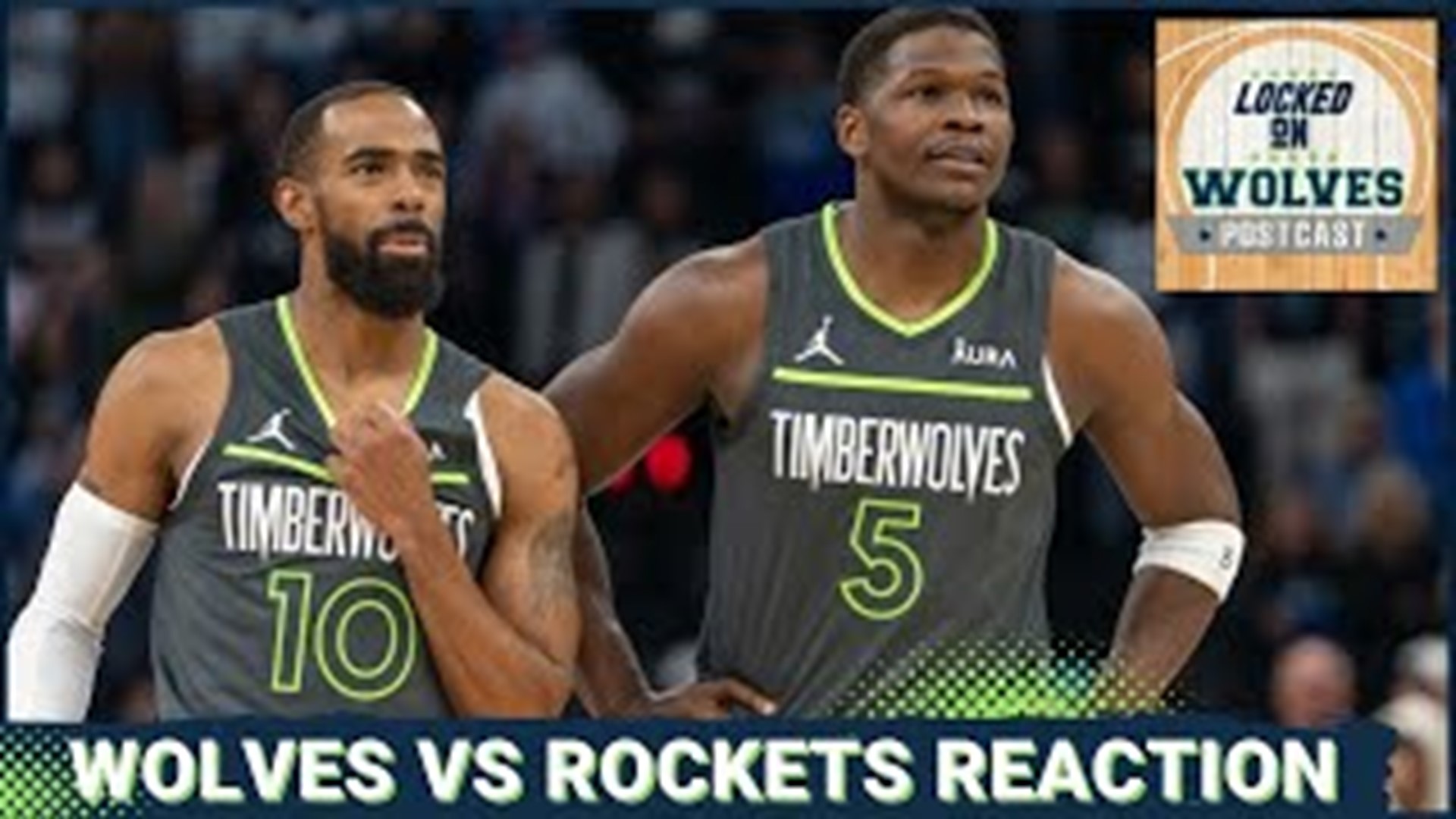Locked On Wolves POSTCAST: Timberwolves Beat Houston Rockets 111-106 ...