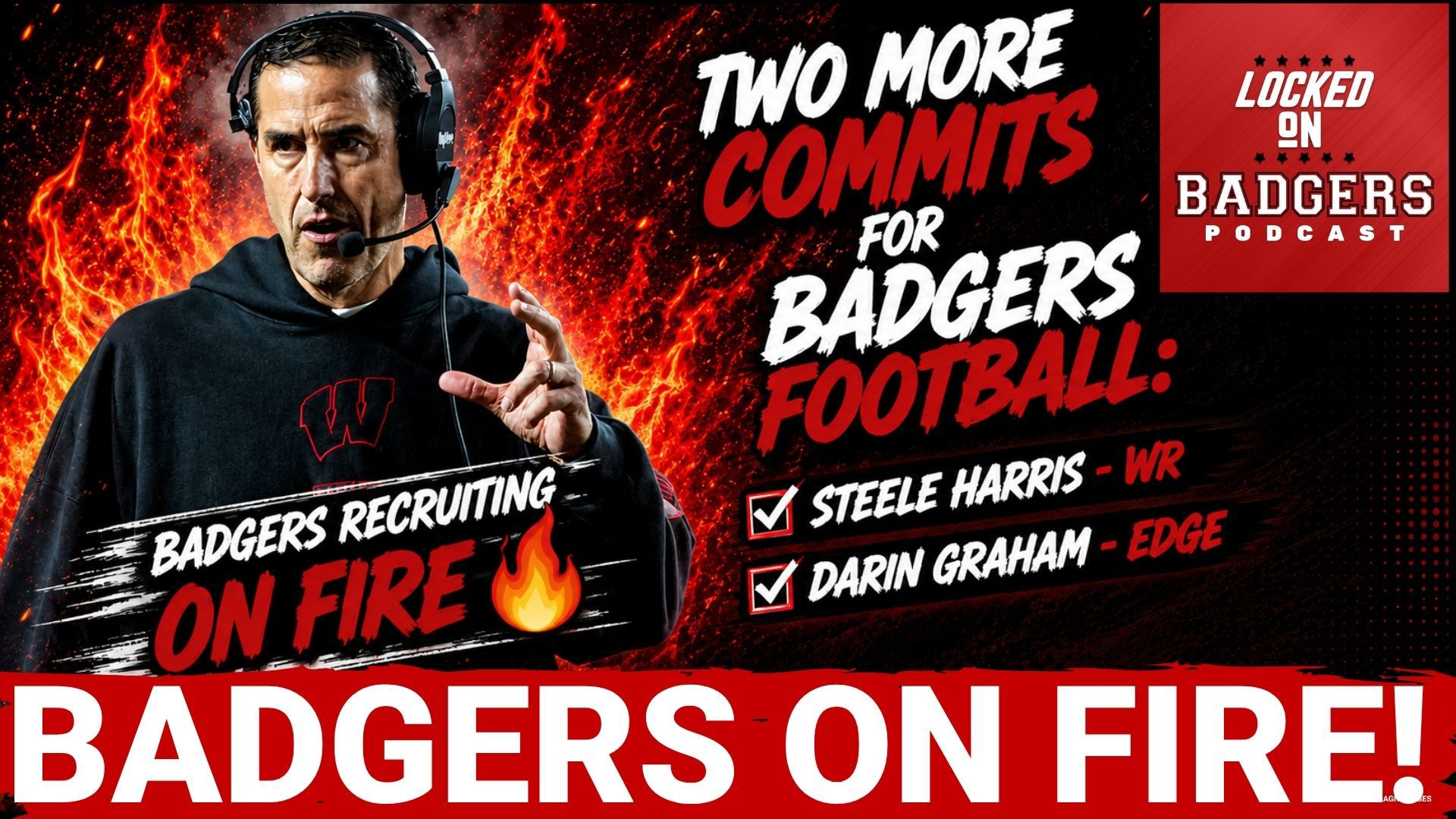 FIREPOWER: Wisconsin Badgers SECURE Steele Harris and Darin Graham ...