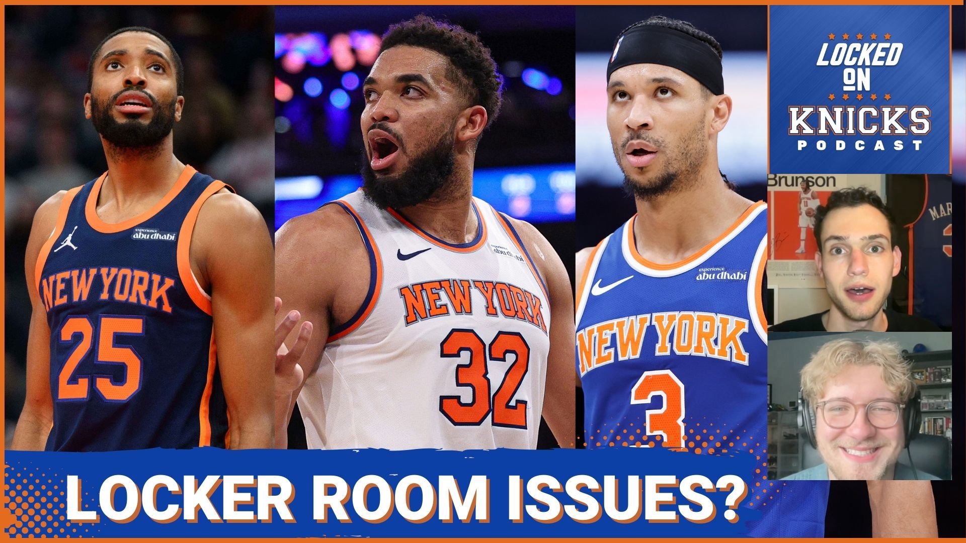 INSIDER: Do The Knicks Have A LINGERING Locker Room Issue? With NBA ...