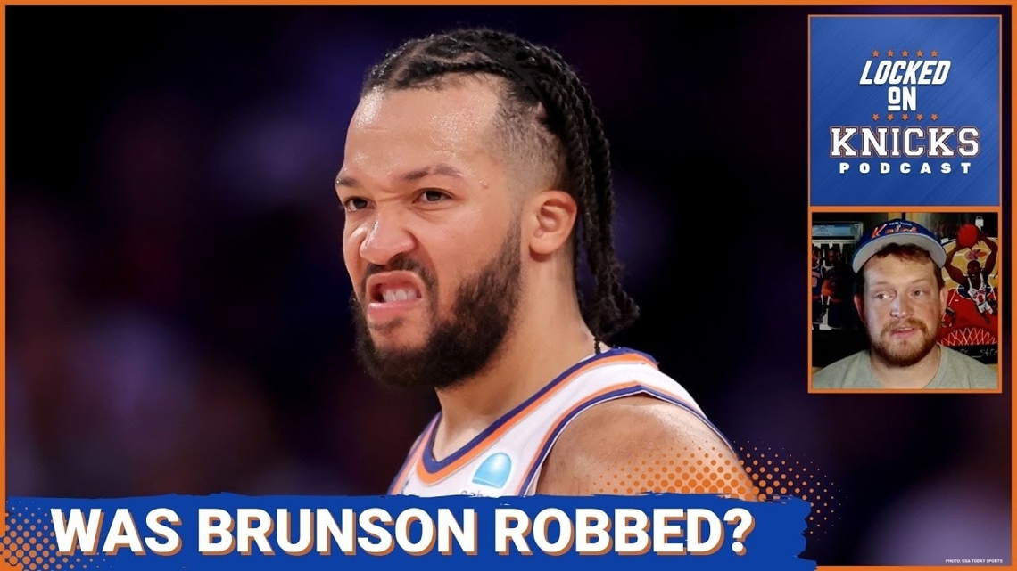 Was Jalen Brunson Snubbed For All-NBA First Team? Plus Breaking Down ...