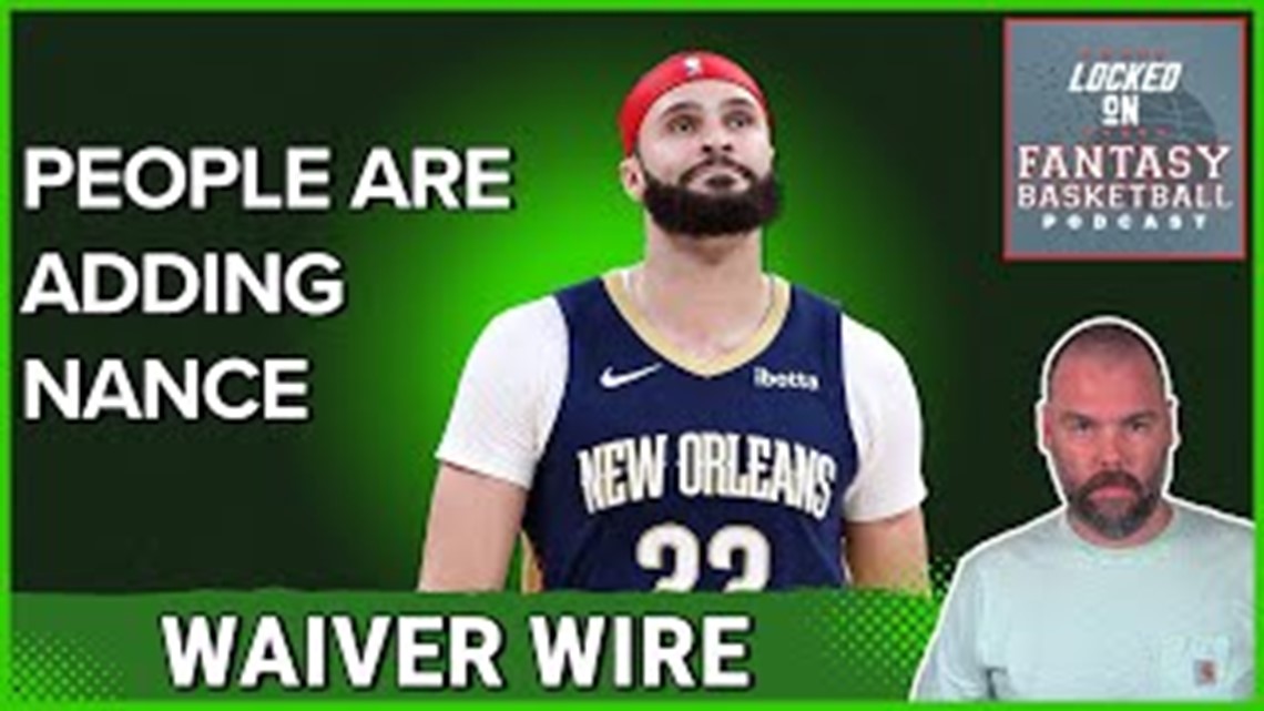 NBA Fantasy Basketball: Waiver Wire Breakdown - Nance, Jackson-Davis ...
