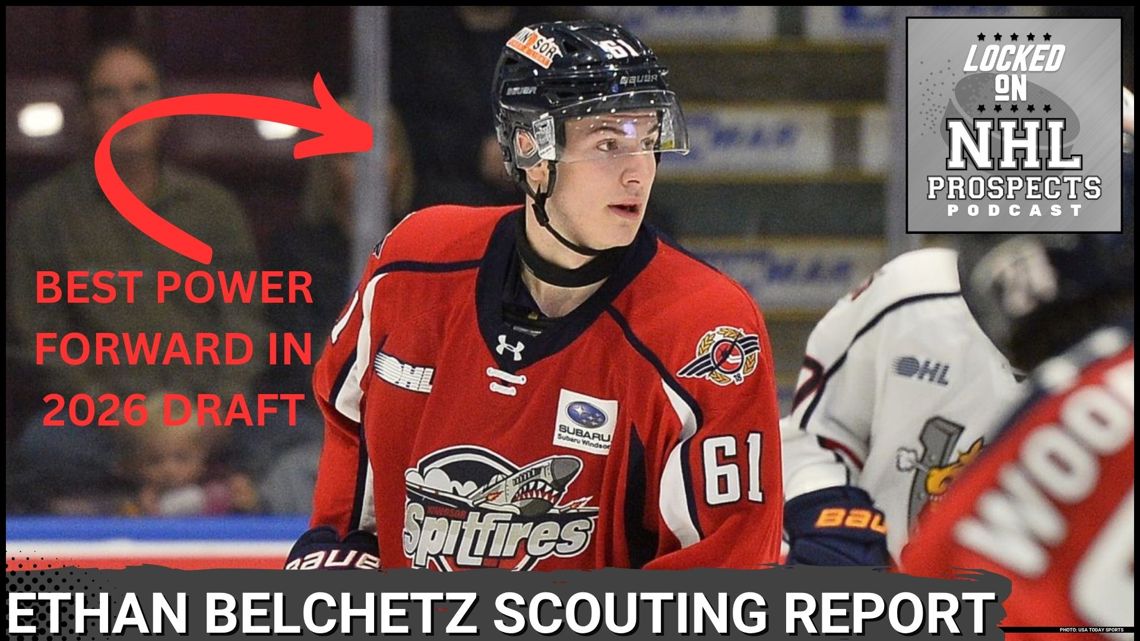 ETHAN BELCHETZ SCOUTING REPORT | Big Skilled Power Forward Made for the ...