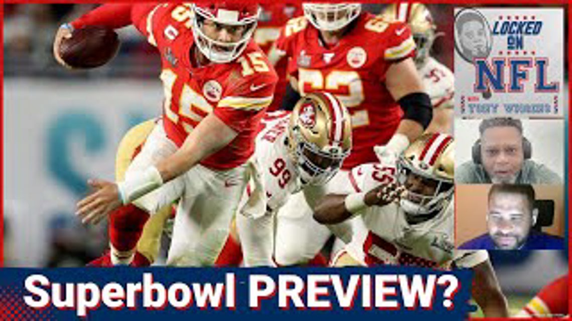 Is Kansas City Chiefs vs San Francisco 49ers A Super Bowl Preview ...
