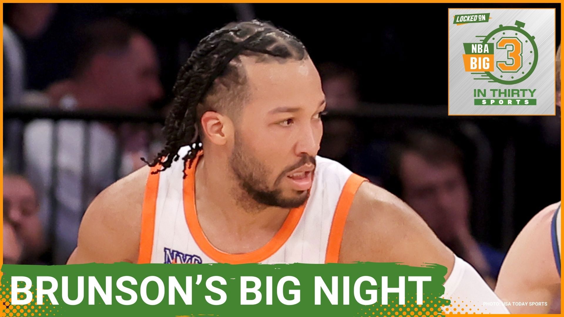 Jalen Brunson Scores 44 and the Knicks Dominate the Bucks | The Big 3 in 30 NBA | rocketcitynow.com