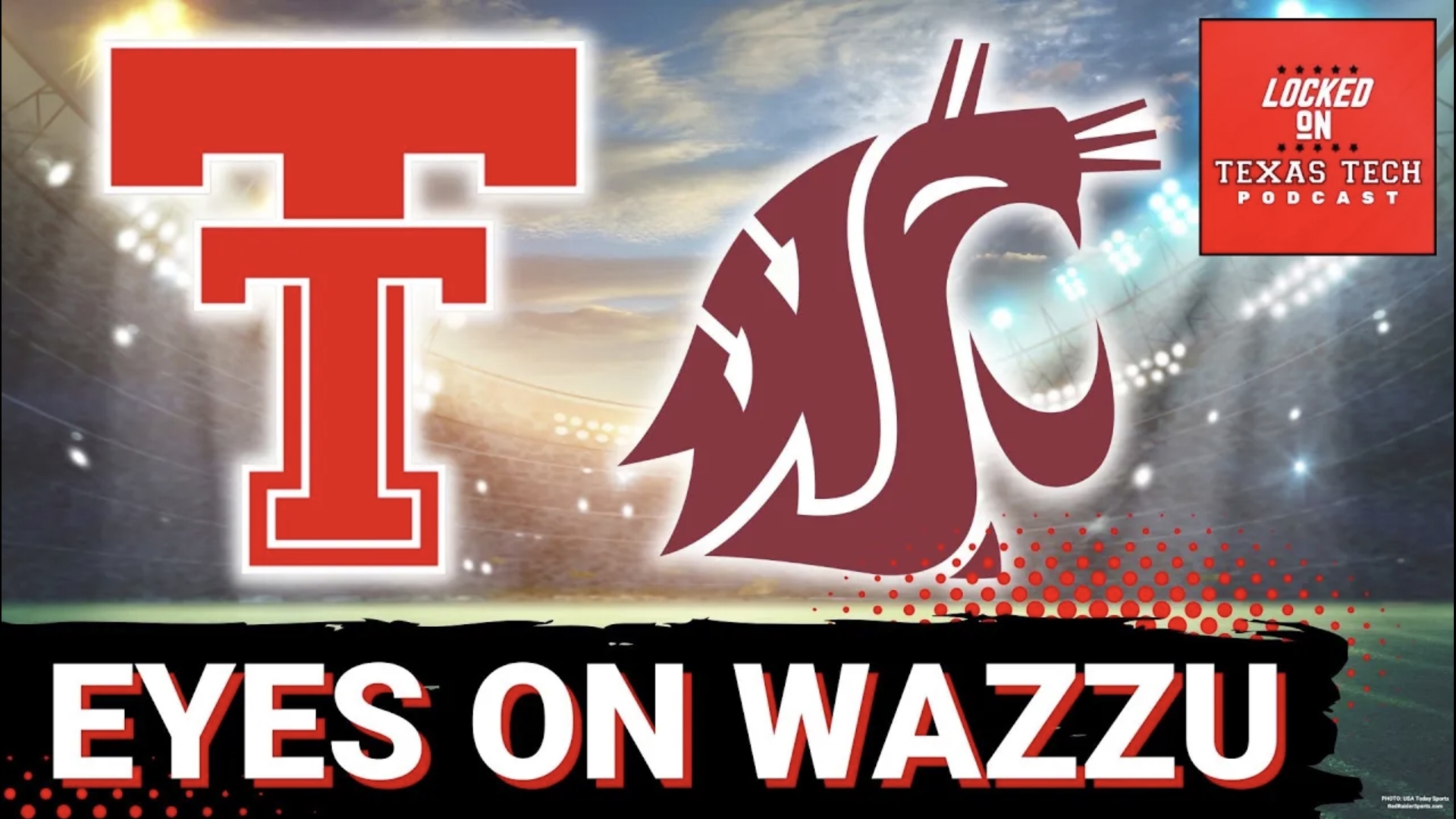 Locked On Texas Tech Special Edition: Eyes on Washington State ...