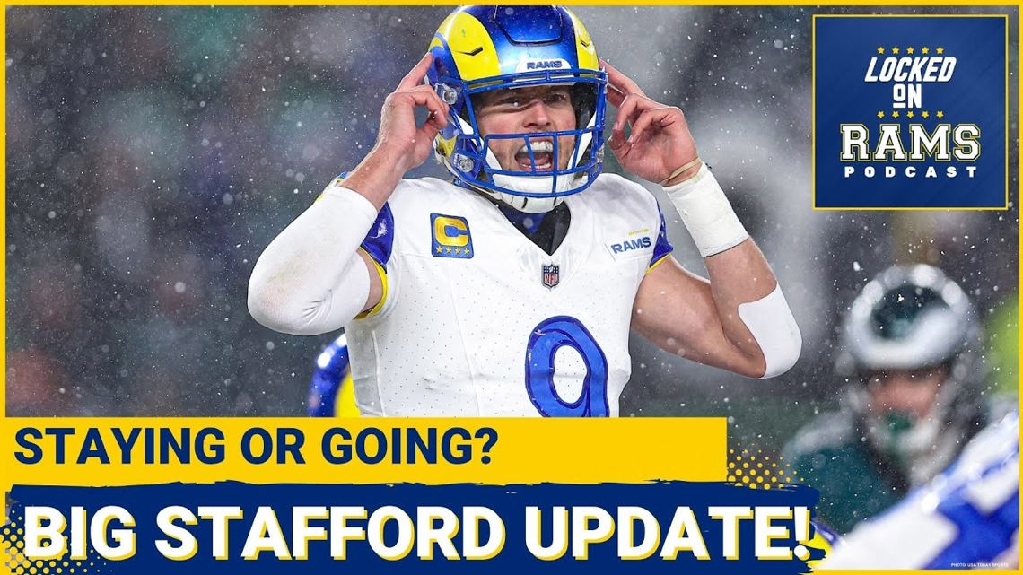 BIG Matthew Stafford Update, Will Stafford Stay or Go? Rams 2024 Free ...