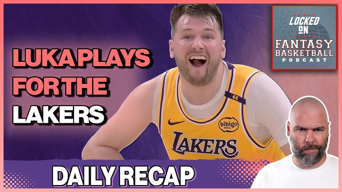 Luka Doncic Plays For The Lakers | Fantasy Basketball Recap, Injury ...
