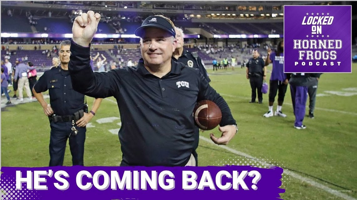 Gary Patterson says he will come BACK to TCU. Tells Matt Mosley "I didn ...