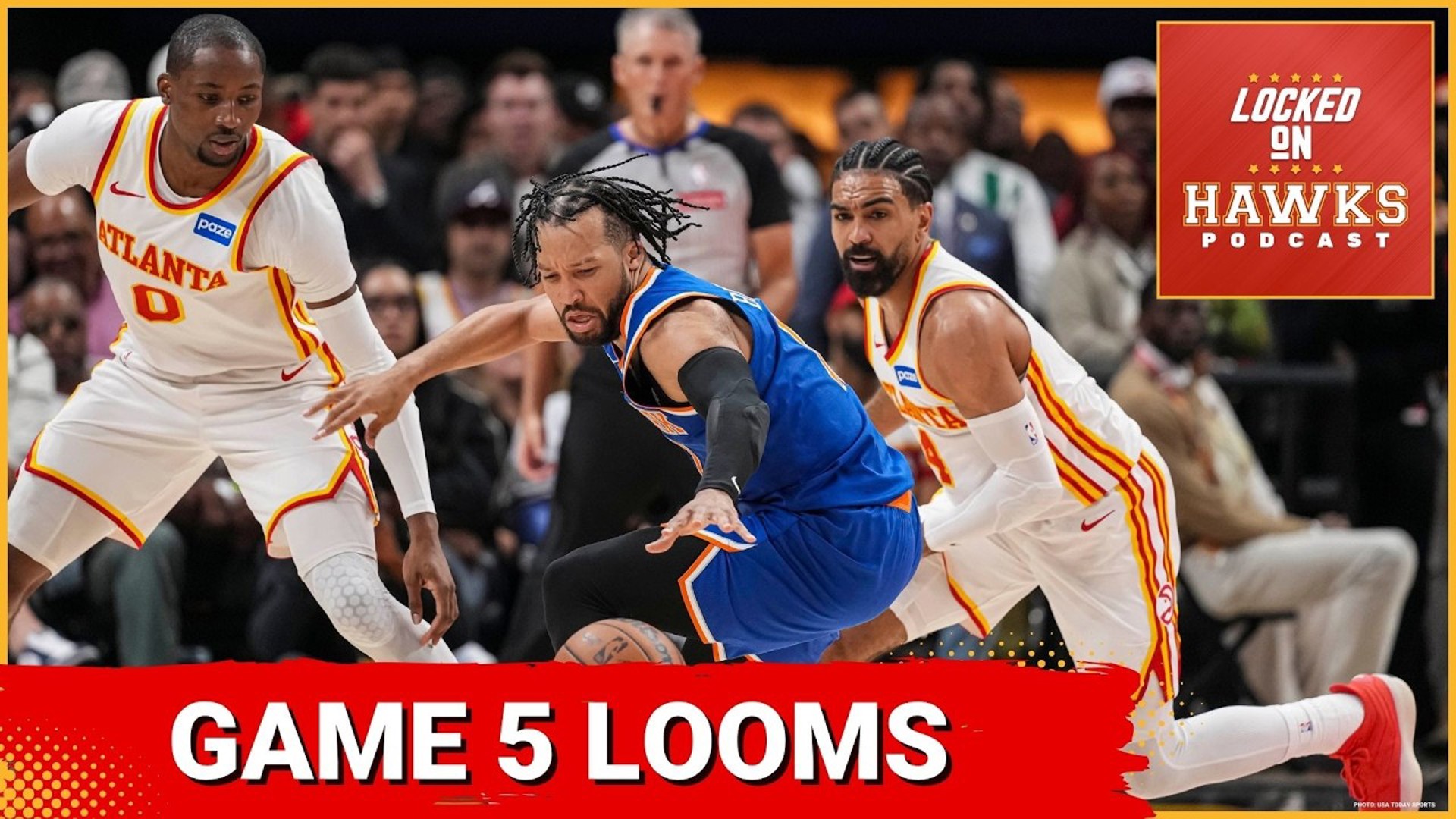 Atlanta Hawks vs. New York Knicks Game 5 preview, crossover ...