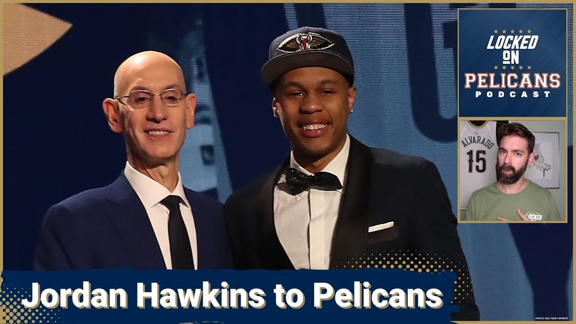 INSTANT REACTION: Jordan Hawkins to the New Orleans Pelicans | Zion ...