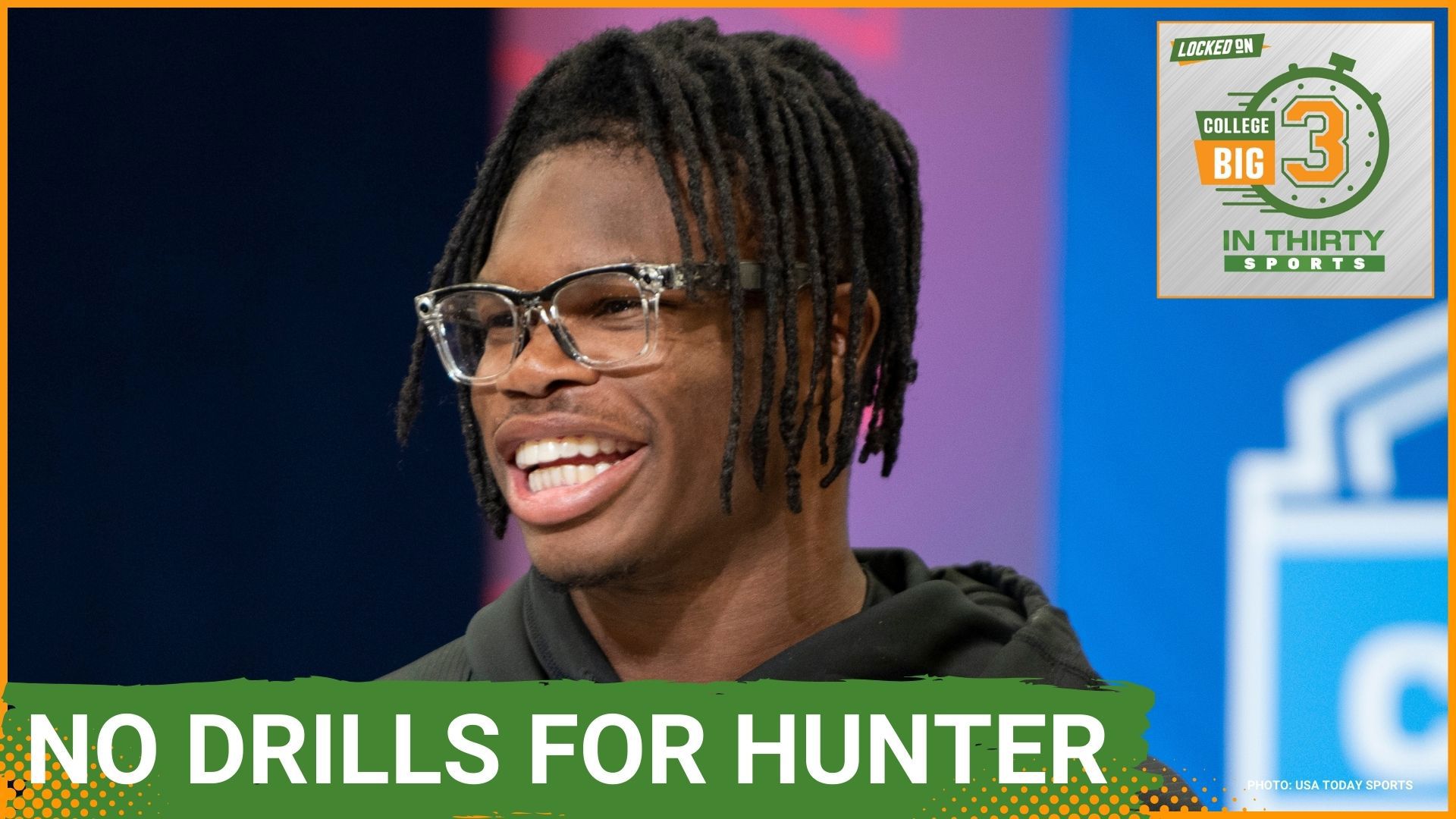 Travis Hunter Sits Out the Drills At the NFL Combine | The Big 3 in 30 ...