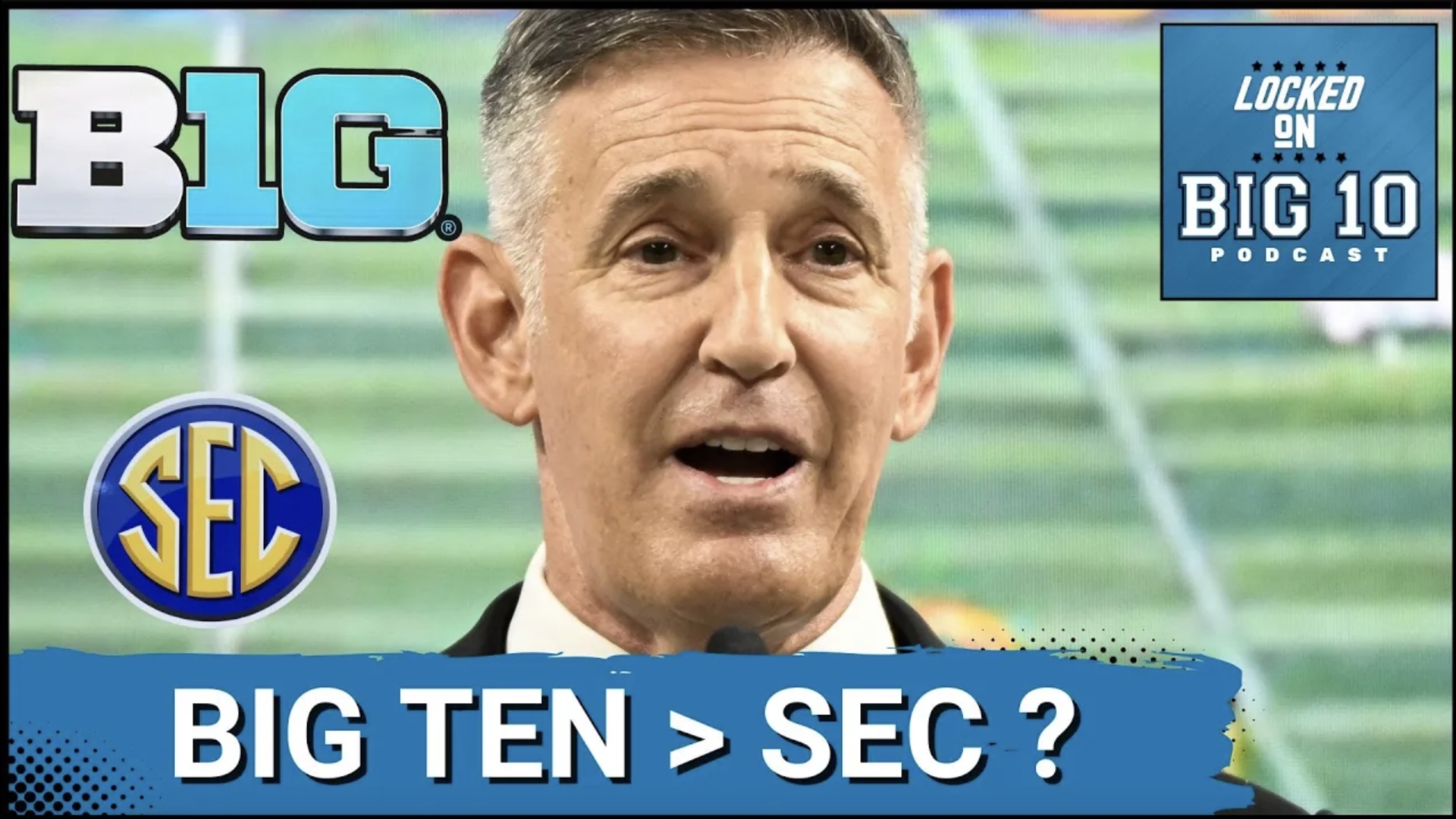 FACT or FLUKE? Big Ten the New King of College Football? SEC, Big XII ...