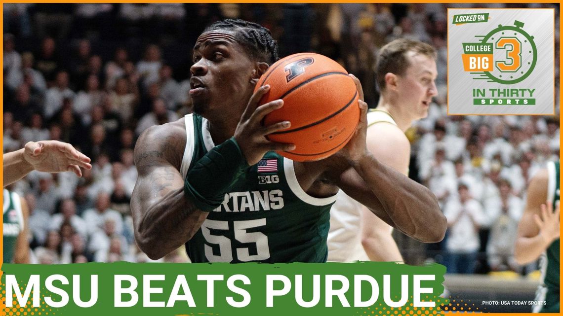 Michigan State TOP 10 Road Win vs. Purdue | The Big 3 in 30 College ...